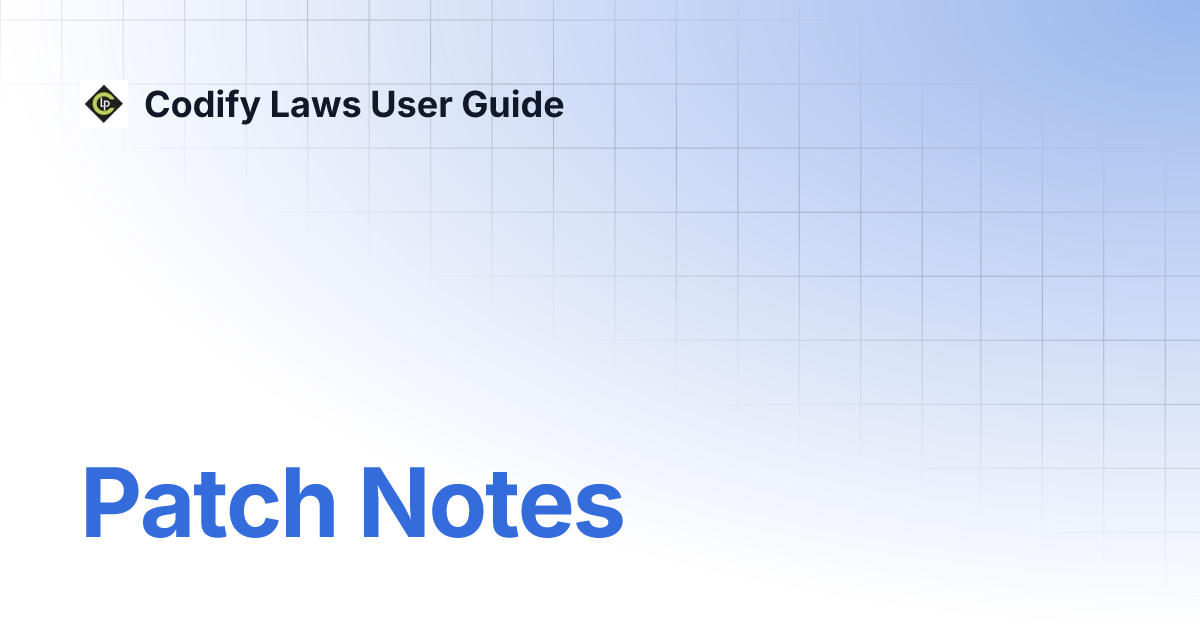 Patch Notes | Codify Laws User Guide